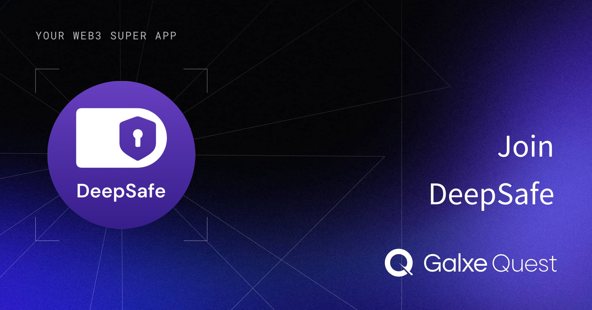 Join DeepSafe on Galxe Quest