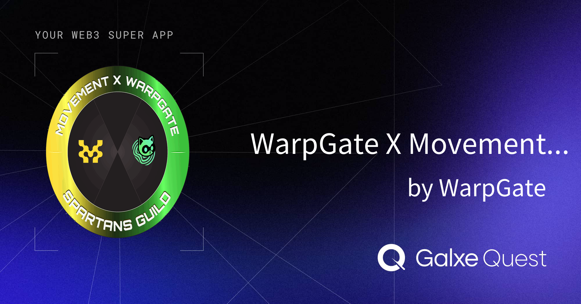 WarpGate X Movement Adventurers Union (Chapter 1) by WarpGate | Galxe Quest