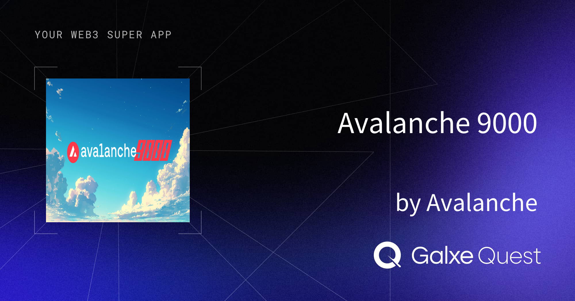 Avalanche 9000 by Avalanche | Galxe Quest