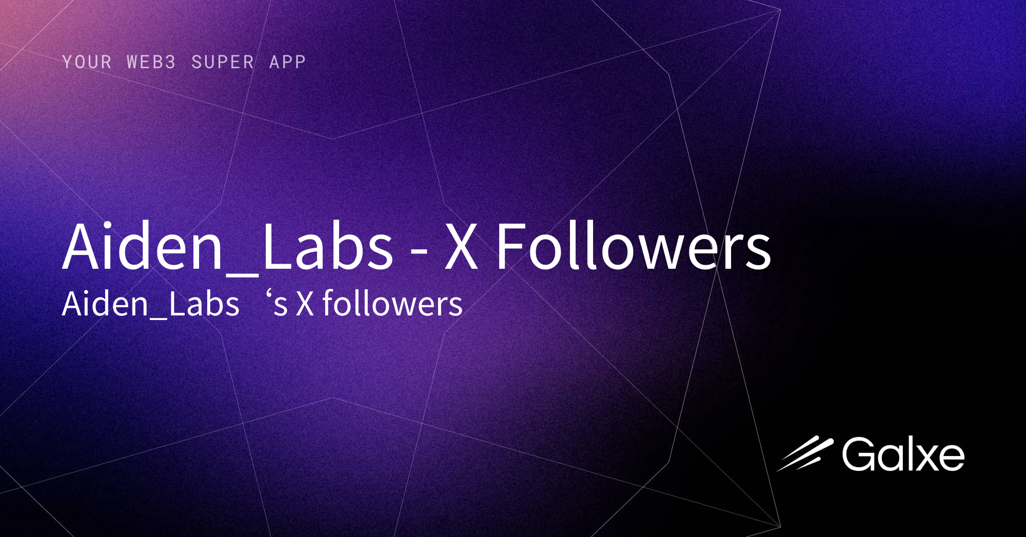 Aiden_Labs - X Followers Credential | Galxe