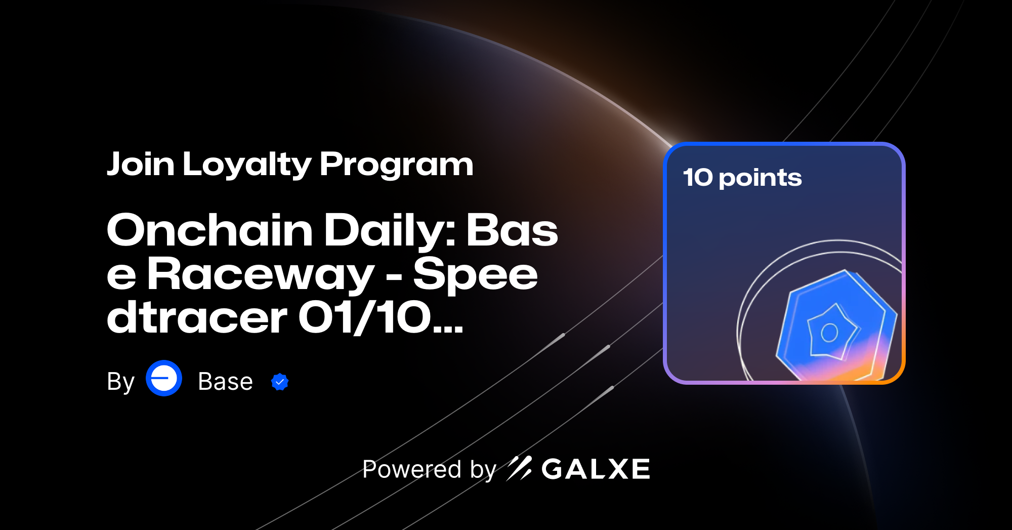 Onchain Daily: Base Raceway - Speedtracer 01/10 by Base | Galxe Quest