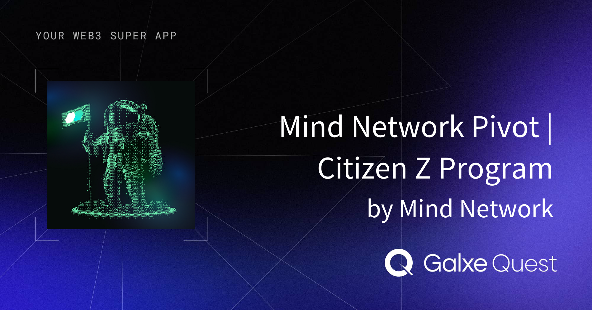 Mind Network Pivot | Citizen Z Program by Mind Network | Galxe Quest