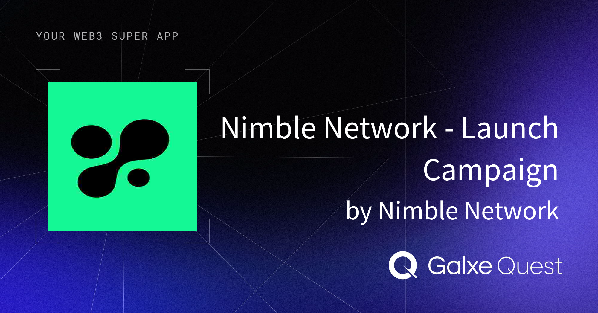 Nimble Network - Launch Campaign by Nimble Network | Galxe Quest