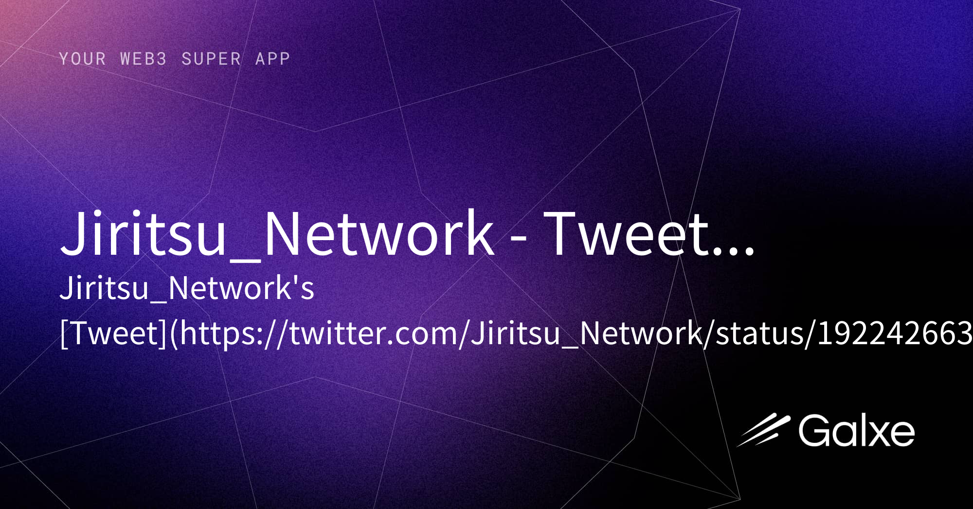 Jiritsu_Network - Tweet Retweeters - Tweet 1922426632939167809 Credential | Galxe