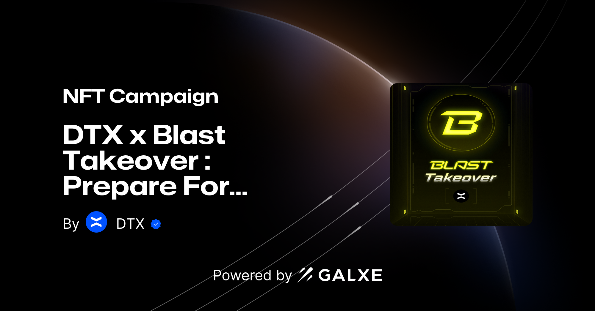 💥DTX x Blast Takeover💥 : Prepare For Takeoff by DTX | Galxe Quest