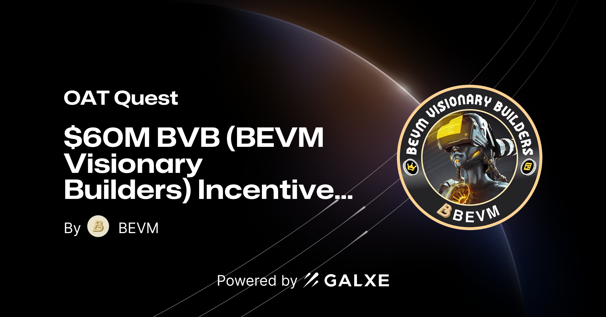 $60M BVB (BEVM Visionary Builders) Incentive Plan by BEVM | Galxe Quest