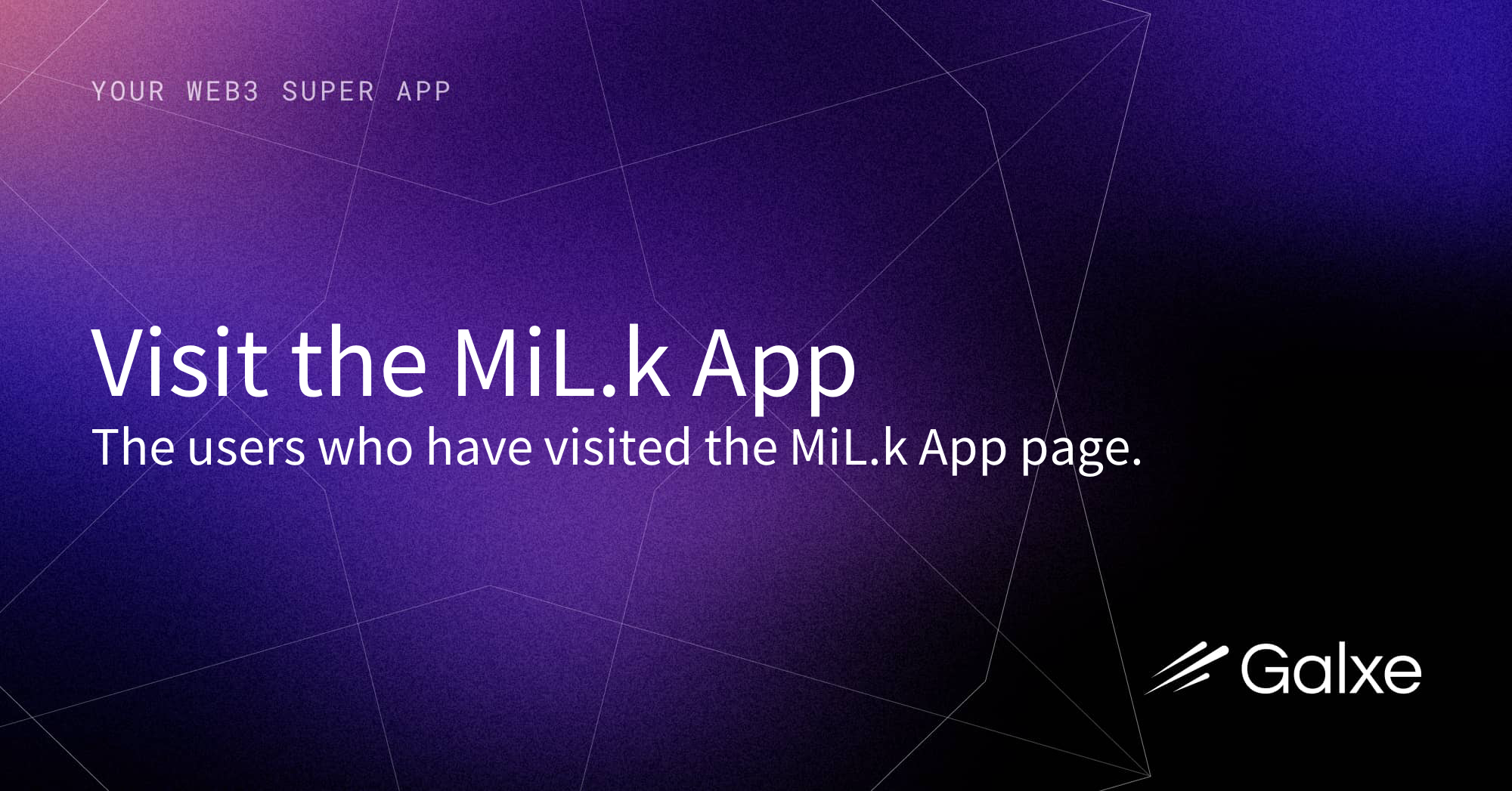 Visit the MiL.k App Credential | Galxe