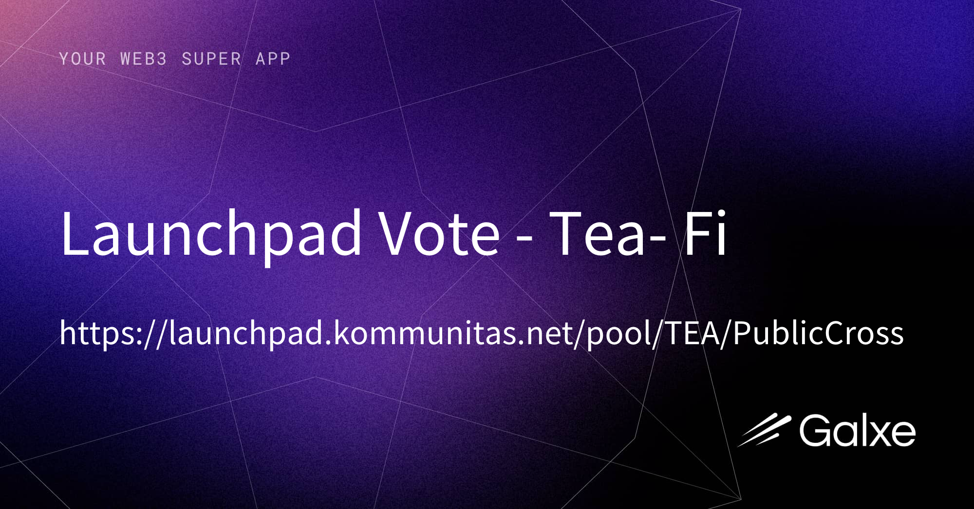 Launchpad Vote - Tea- Fi Credential | Galxe
