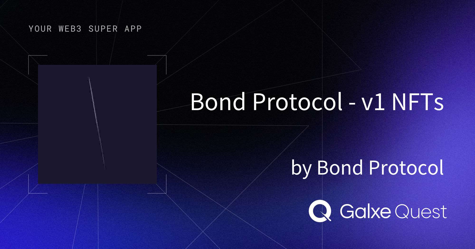 Bond Protocol - v1 NFTs by Bond Protocol | Galxe Quest