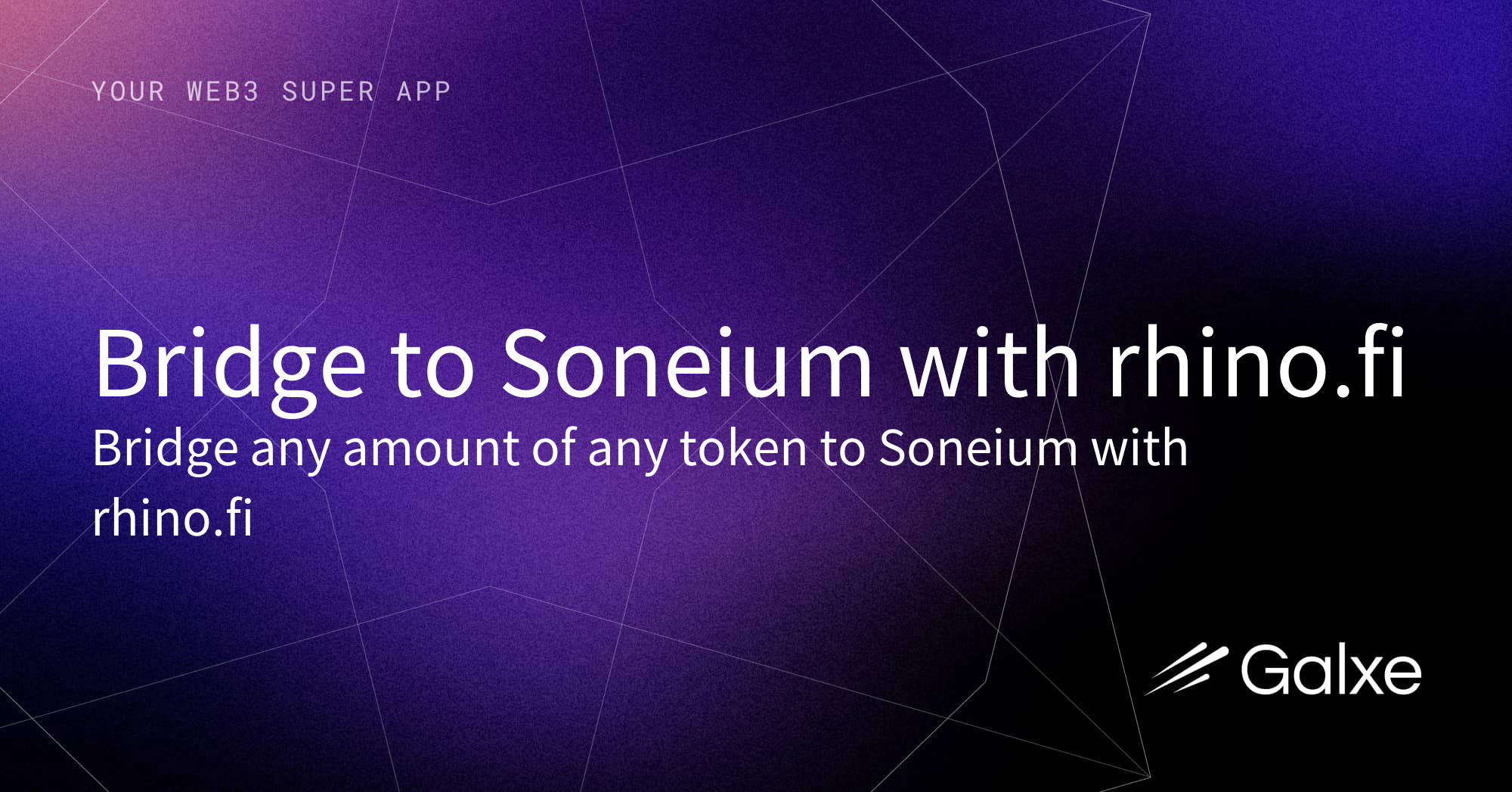 Bridge to Soneium with rhino.fi Credential | Galxe