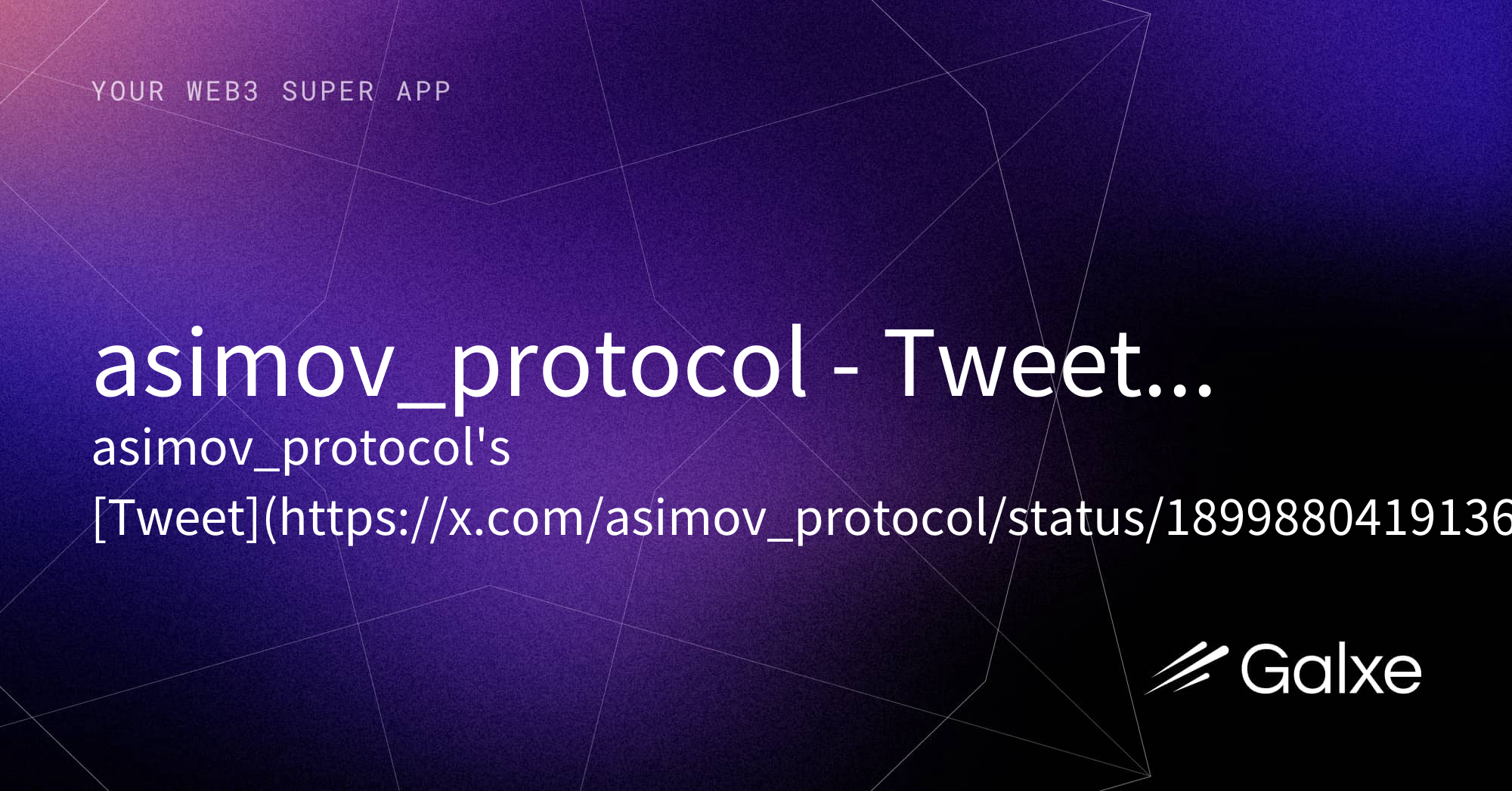 asimov_protocol - Tweet Retweeters - Tweet 1899880419136299357 Credential | Galxe