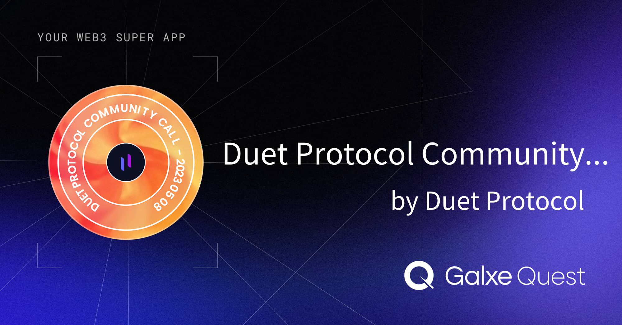Duet Protocol Community Call - 20230508 by Duet Protocol | Galxe Quest