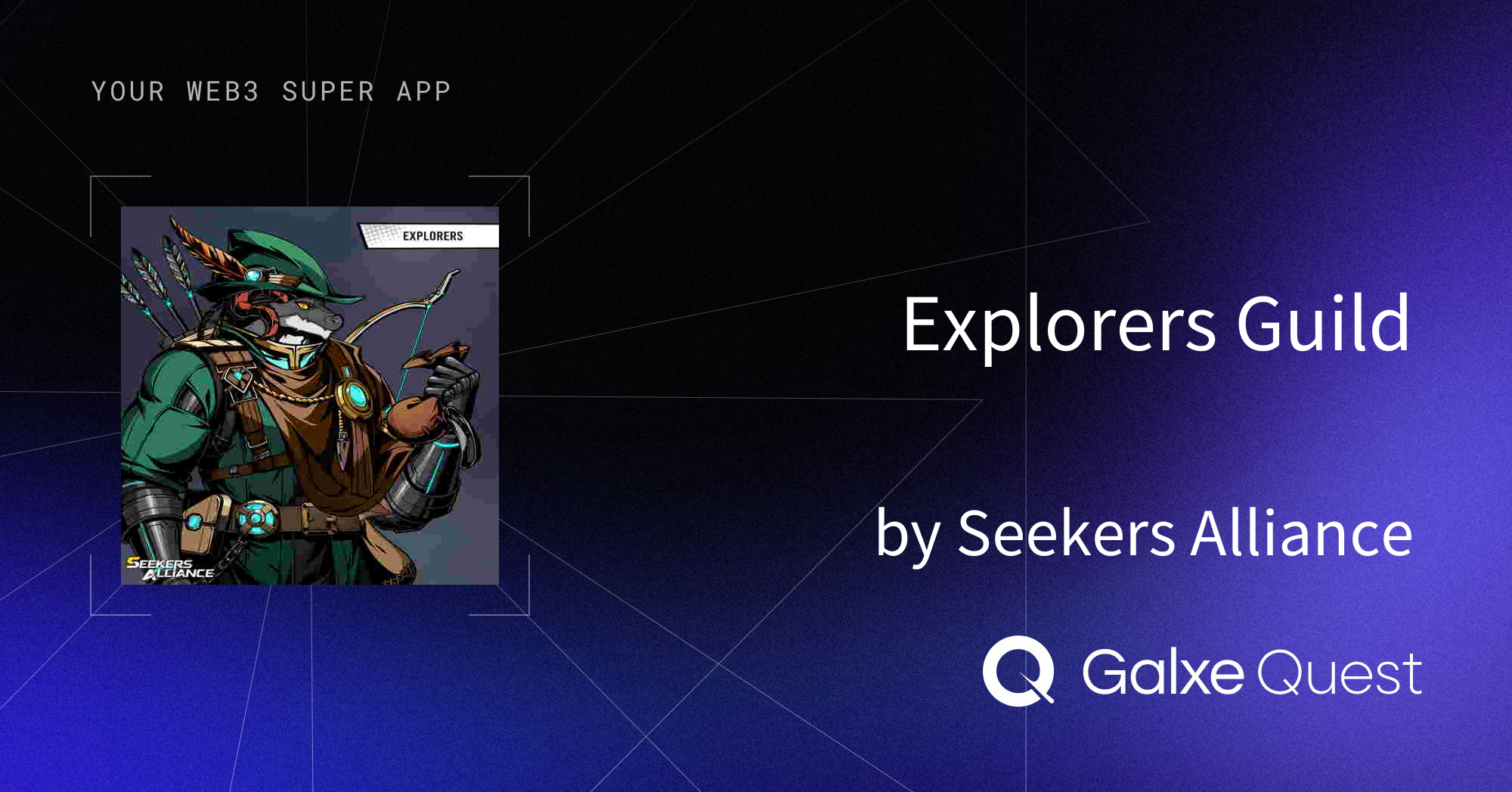 Explorers Guild by Seekers Alliance | Galxe Quest