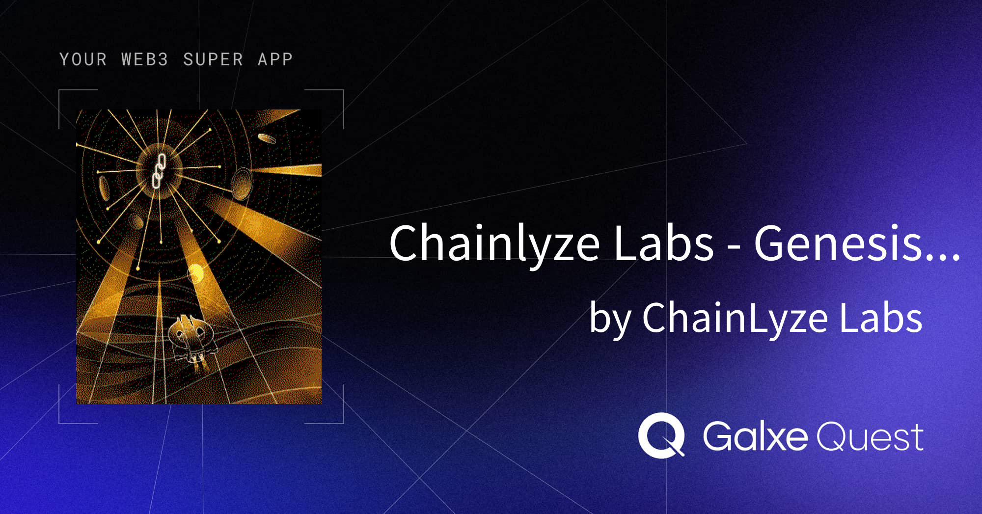 Chainlyze Labs - Genesis of Gravity by ChainLyze Labs | Galxe Quest