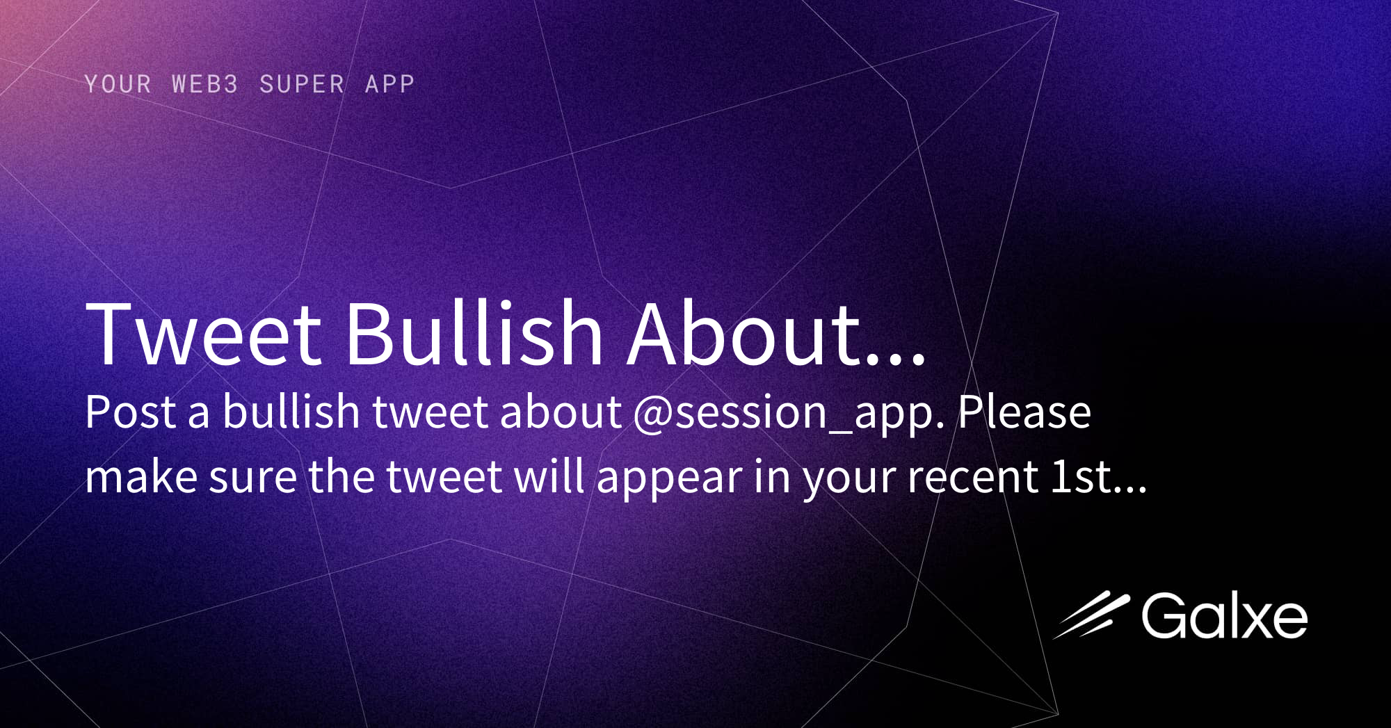 Tweet Bullish About @session_app Credential | Galxe