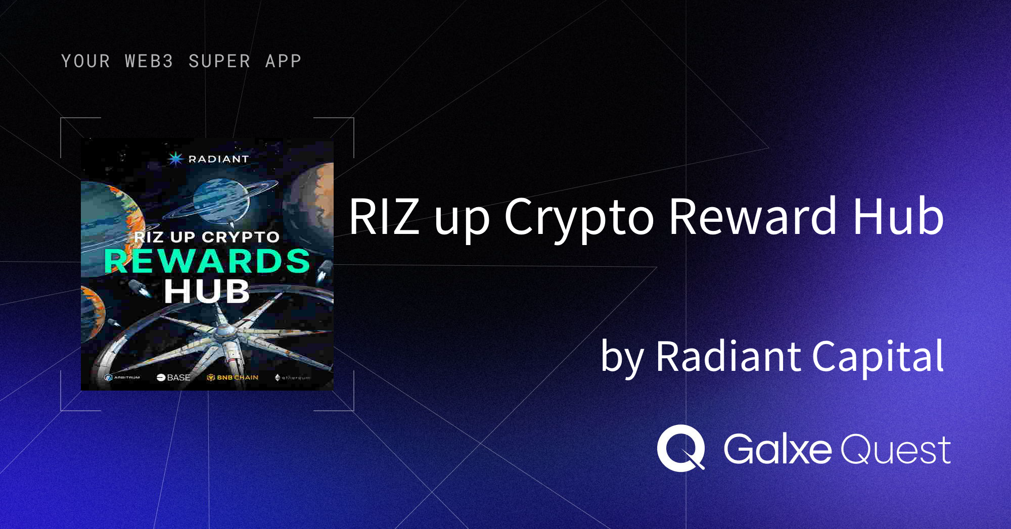 RIZ up Crypto Reward Hub by Radiant Capital | Galxe Quest