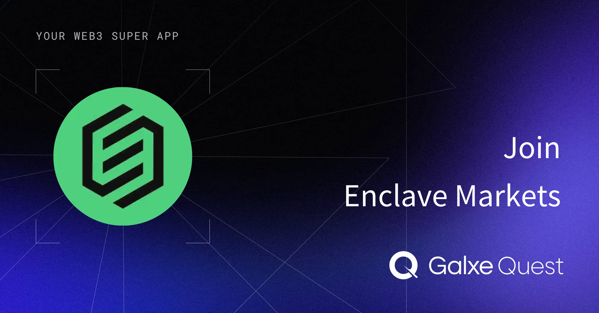 Join Enclave Markets on Galxe Quest