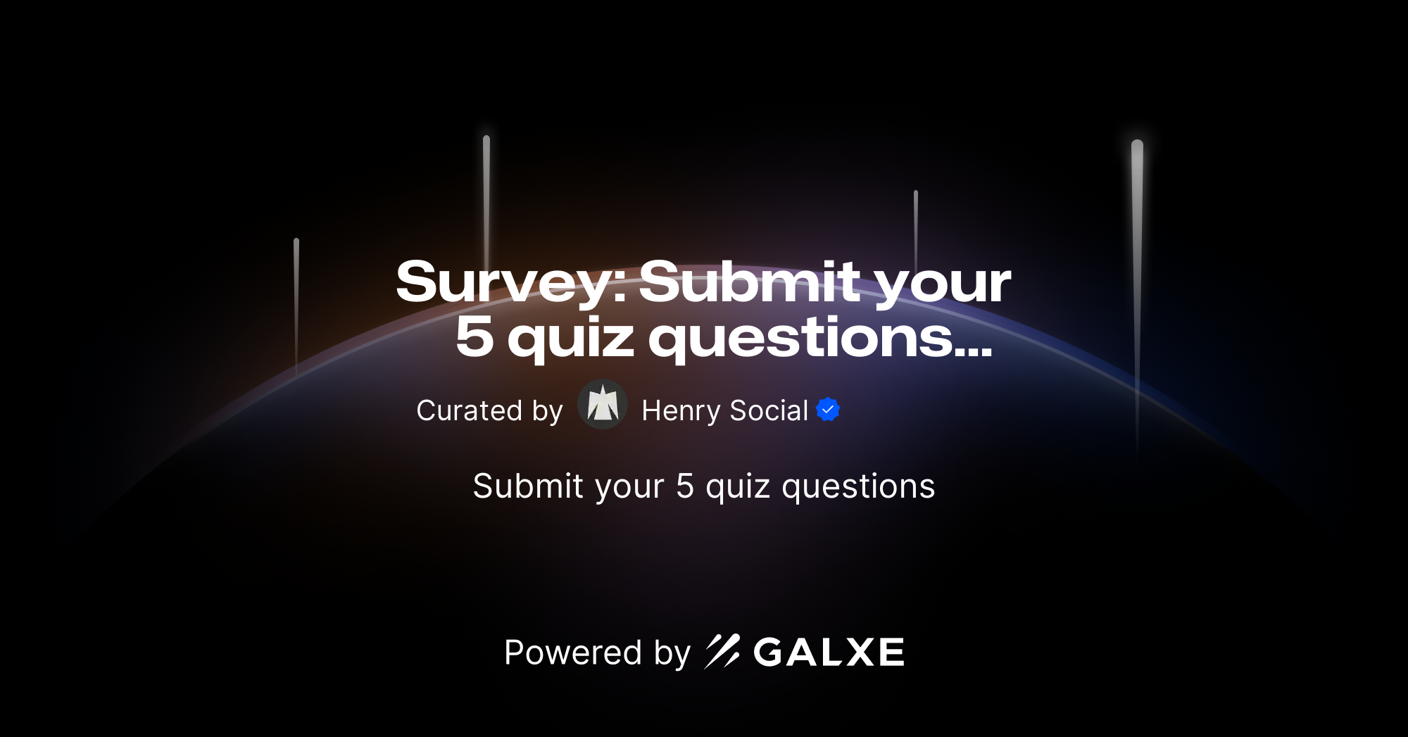 Survey: Submit your 5 quiz questions Credential | Galxe