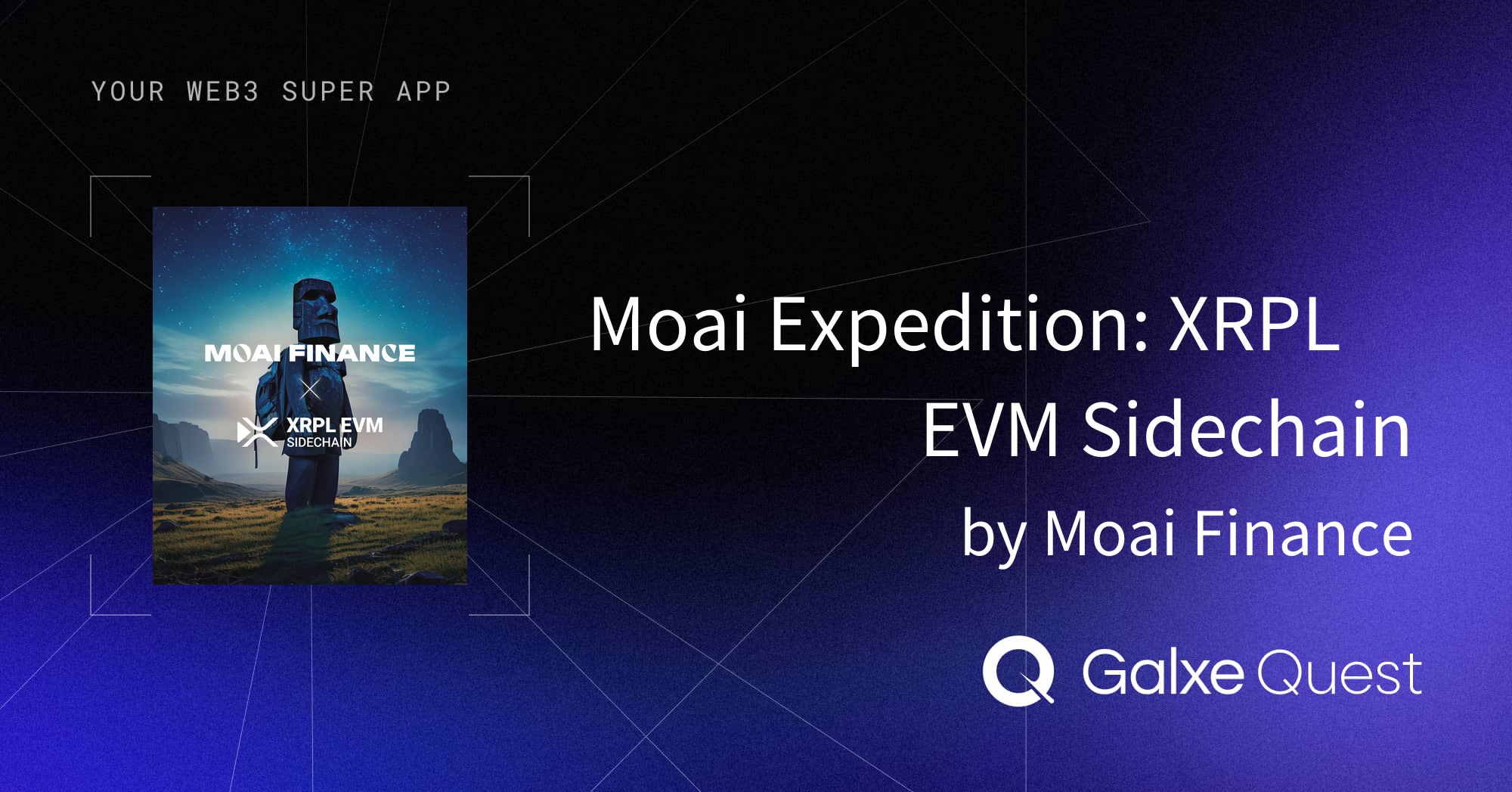 🗿 Moai Expedition: XRPL EVM Sidechain by Moai Finance | Galxe Quest