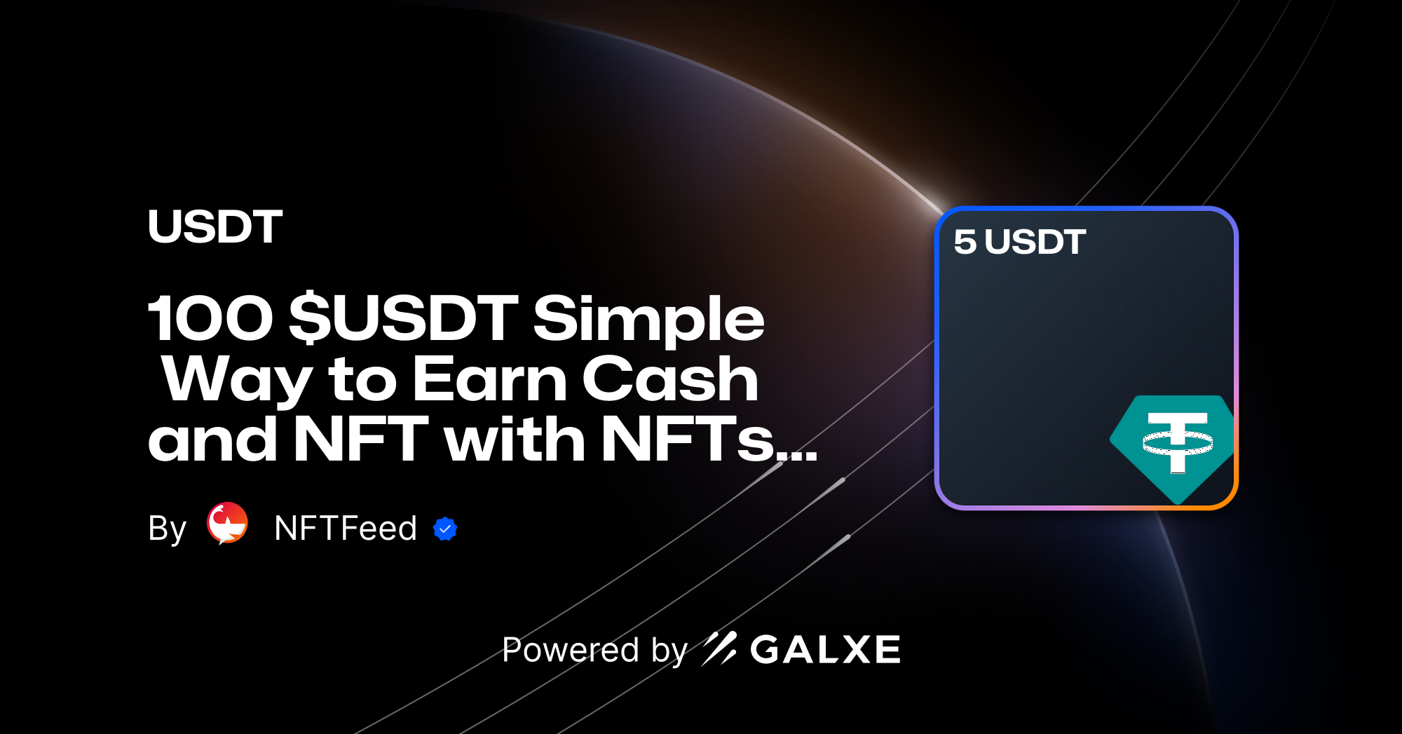 100 $USDT Simple Way to Earn Cash and NFT with NFTs2Me - NFTs worth 500 $USDT by NFTFeed | Galxe ...