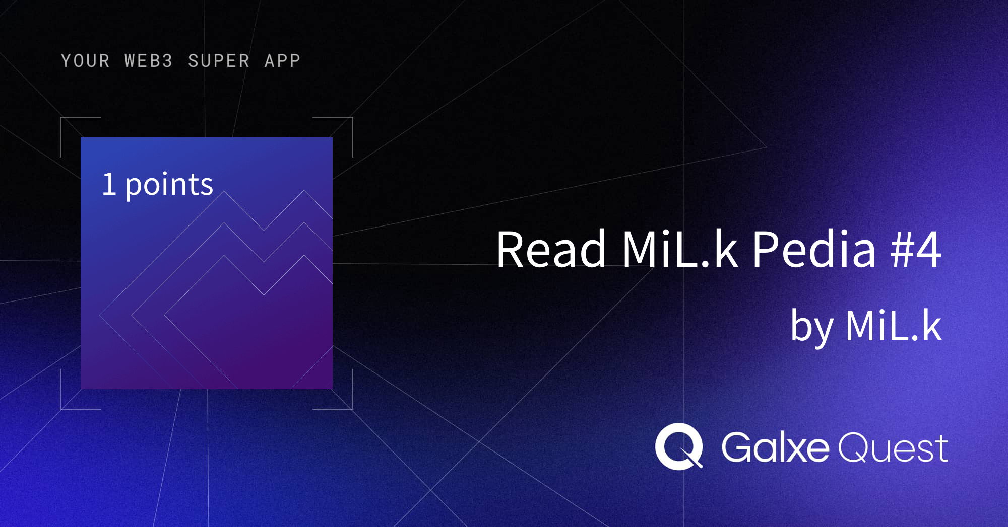 Read MiL.k Pedia #4 by MiL.k | Galxe Quest