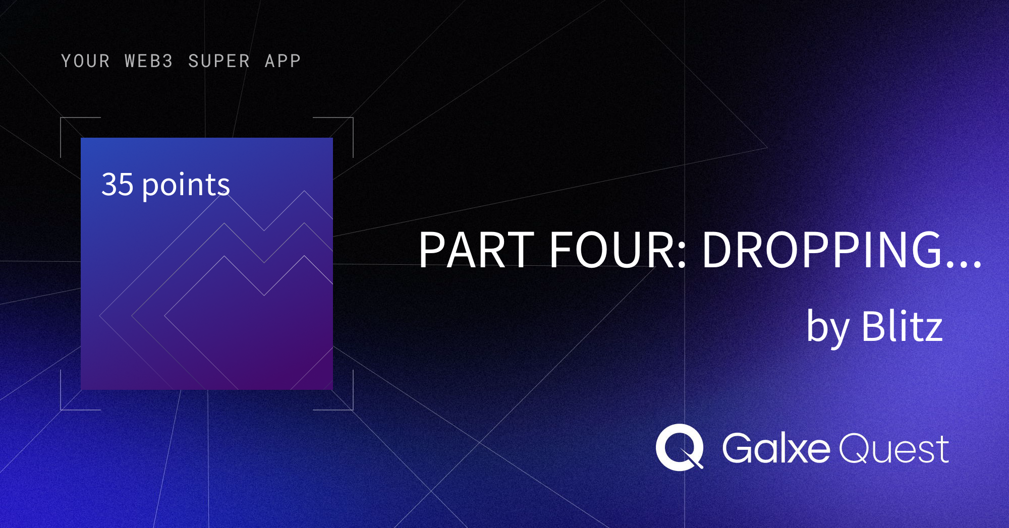 PART FOUR: DROPPING POINTS ON BLITZ by Blitz | Galxe Quest