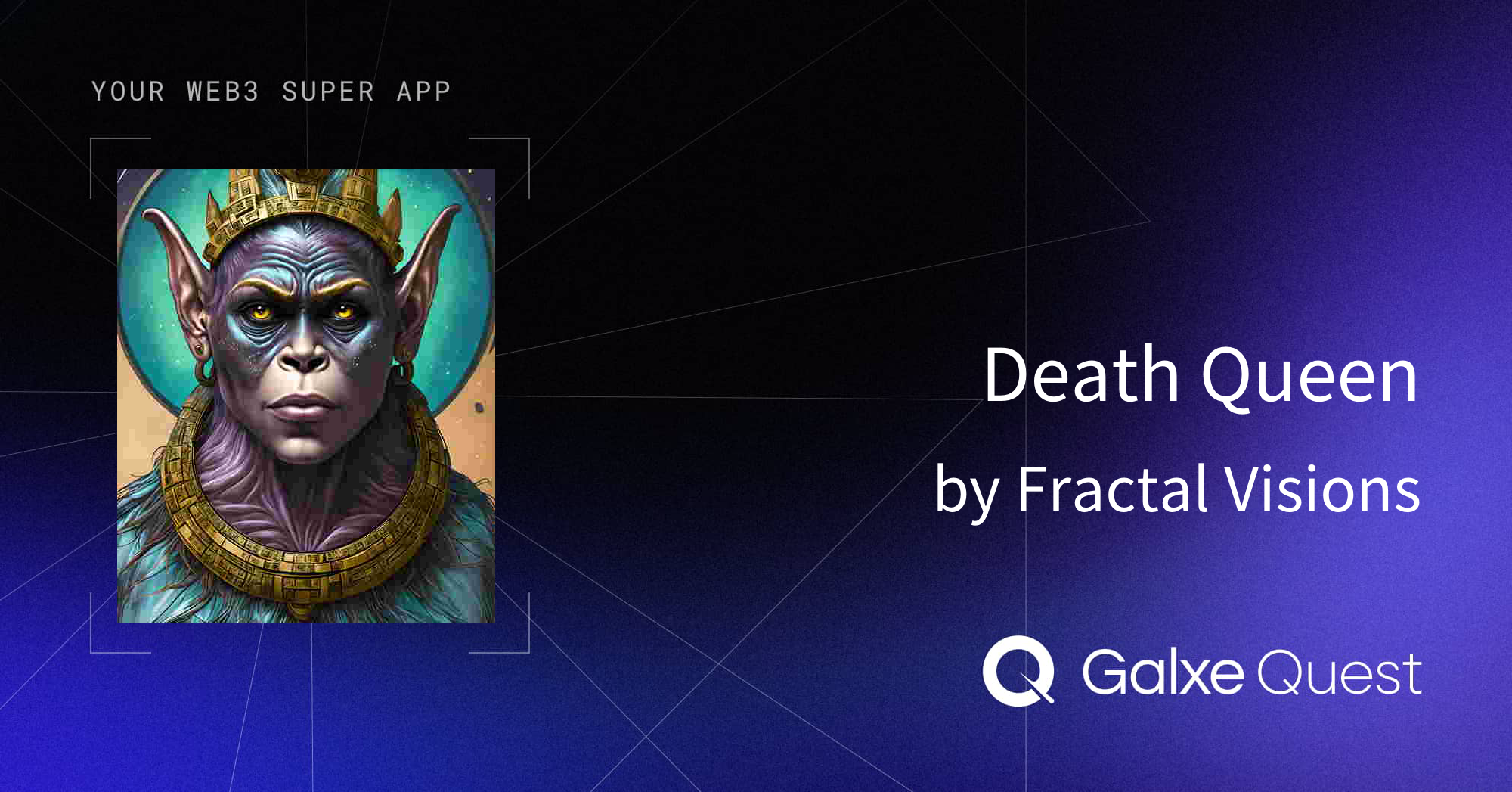 Death Queen by Fractal Visions | Galxe Quest