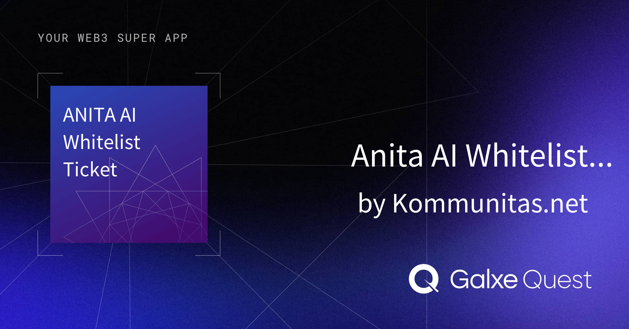 Anita AI Whitelist Competition by Kommunitas.net | Galxe Quest