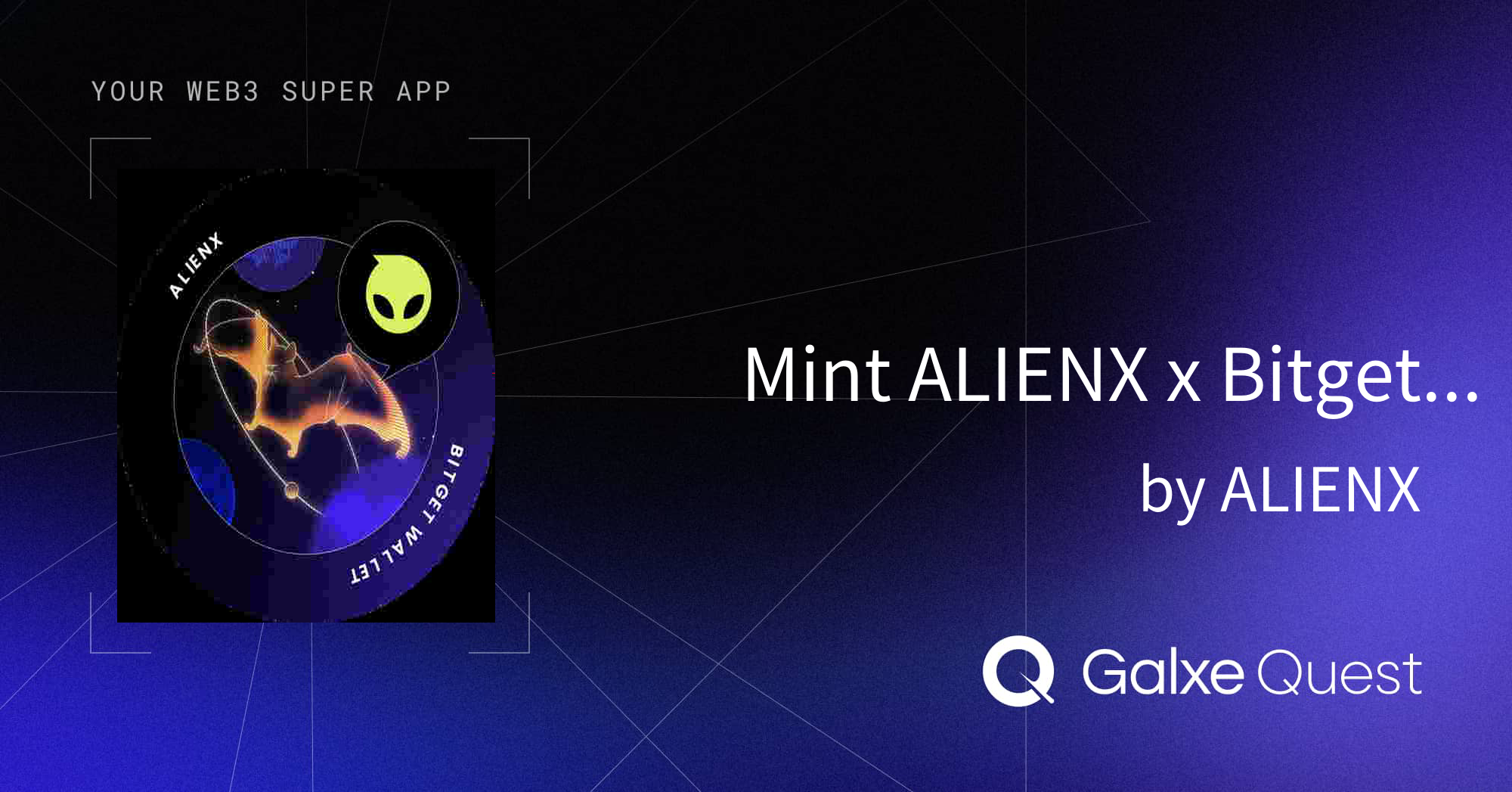 Mint ALIENX x Bitget Wallet Joint Badge NFT to share 20,000 $AIX! by ALIENX | Galxe Quest