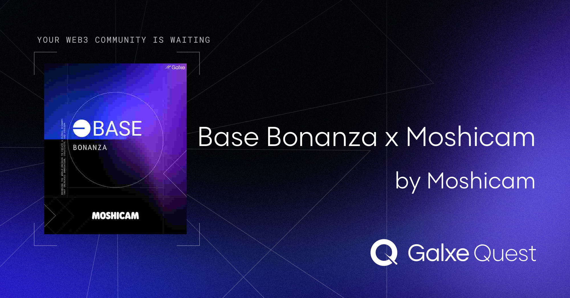 Base Bonanza x Moshicam by Moshicam | Galxe Quest