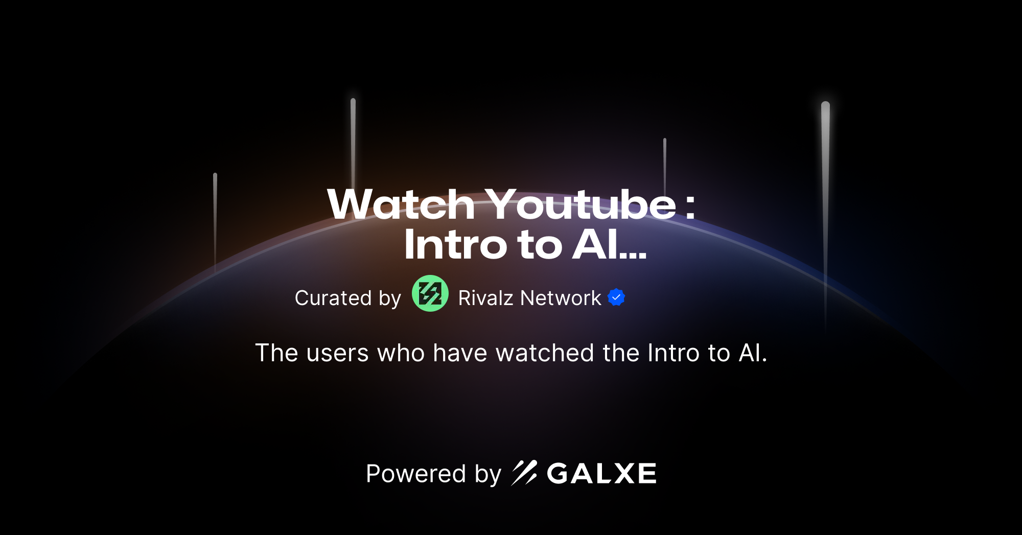 Watch Youtube : Intro to AI Credential | Galxe