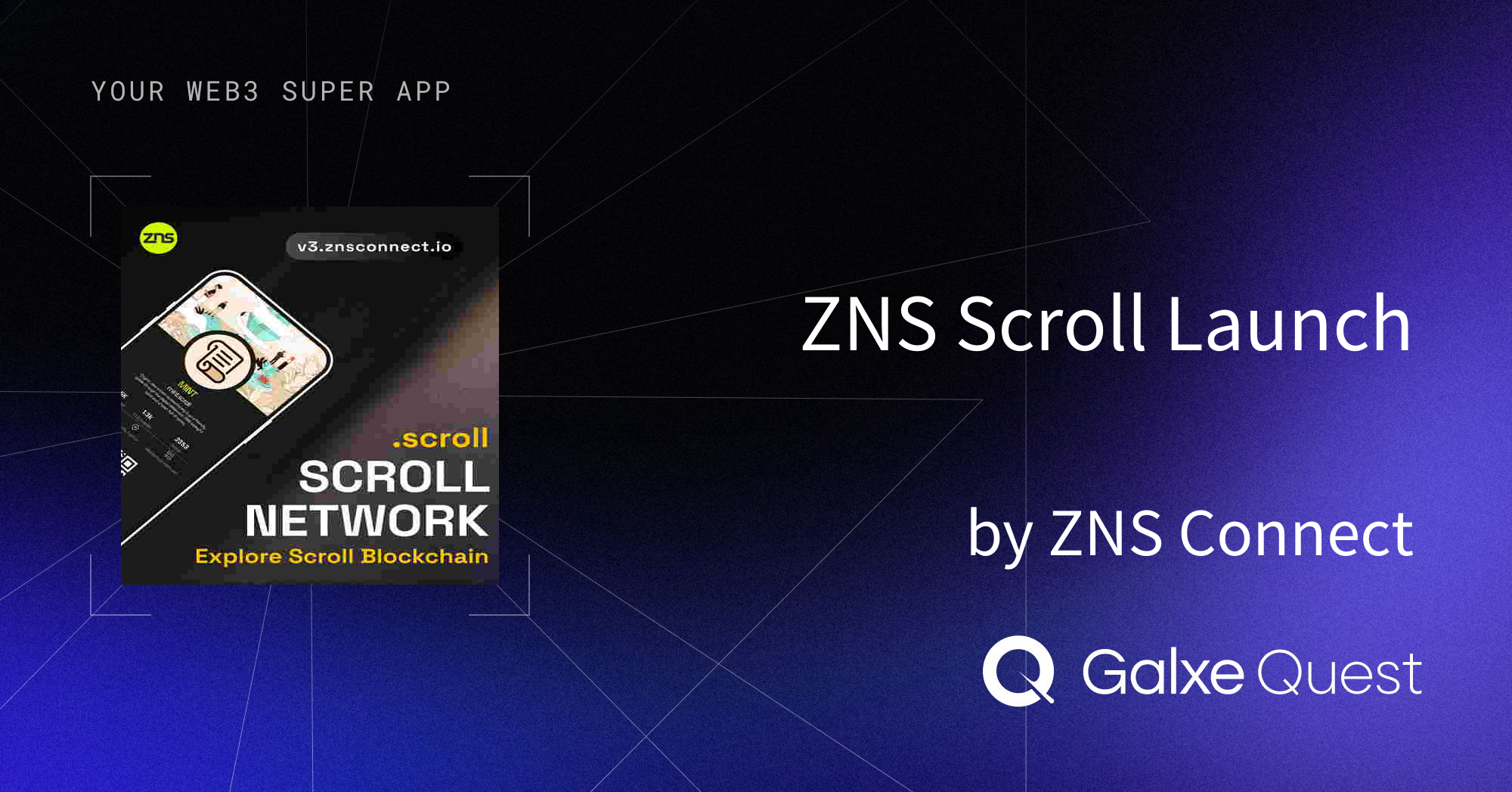 ZNS Scroll Launch by ZNS Connect | Galxe Quest