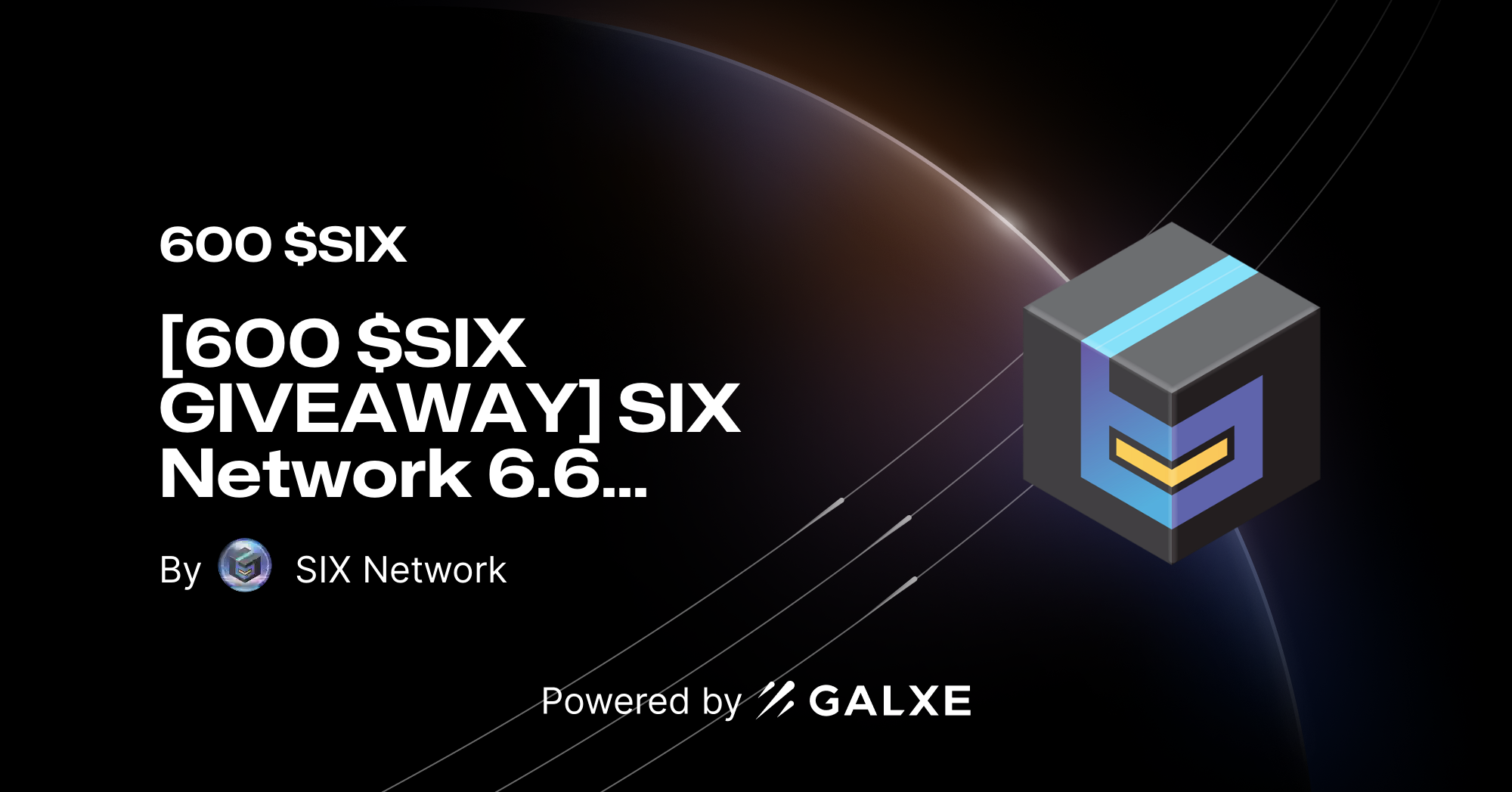 [600 $SIX GIVEAWAY] SIX Network 6.6 Celebration by SIX Network | Galxe Quest