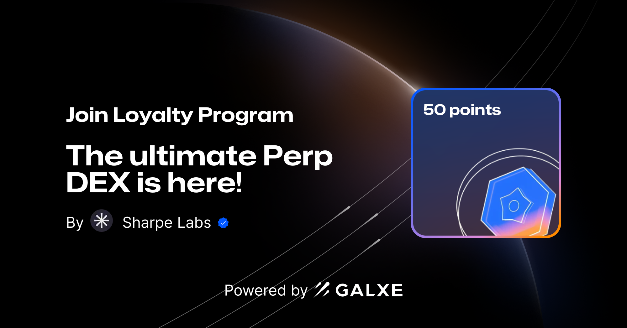 The ultimate Perp DEX is here! 👀 by Sharpe Labs | Galxe Quest
