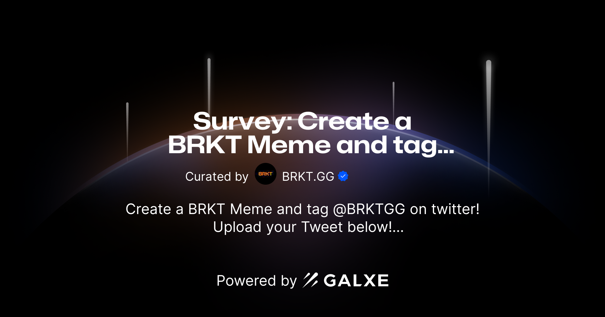 Survey: Create a BRKT Meme and tag @BRKTGG on twitter Credential | Galxe