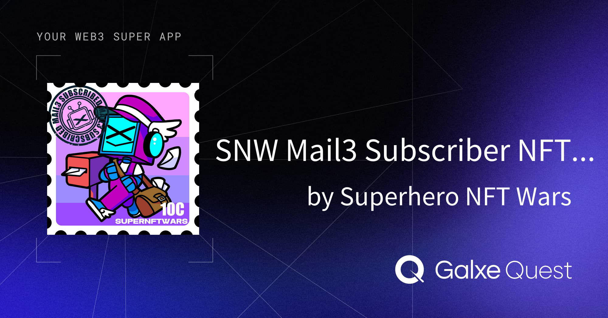 SNW Mail3 Subscriber NFT Reward by Superhero NFT Wars | Galxe Quest