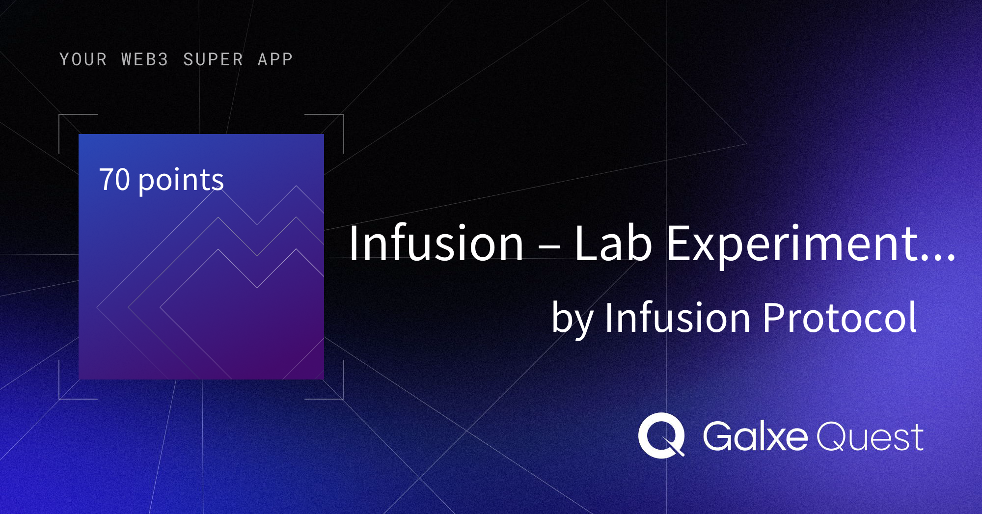 Infusion – Lab Experiment #1 by Infusion Protocol | Galxe Quest