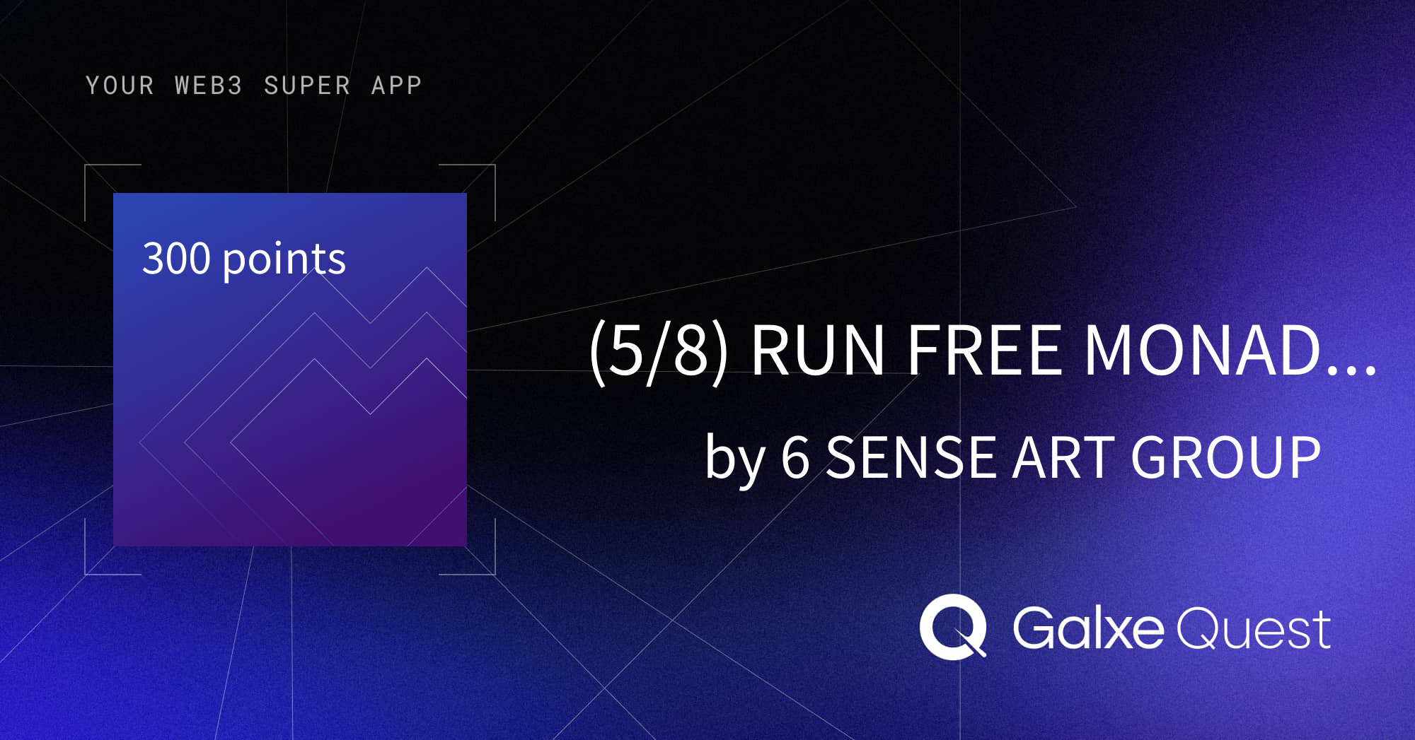 (5/8) RUN FREE MONAD NODE !! by 6 SENSE ART GROUP | Galxe Quest