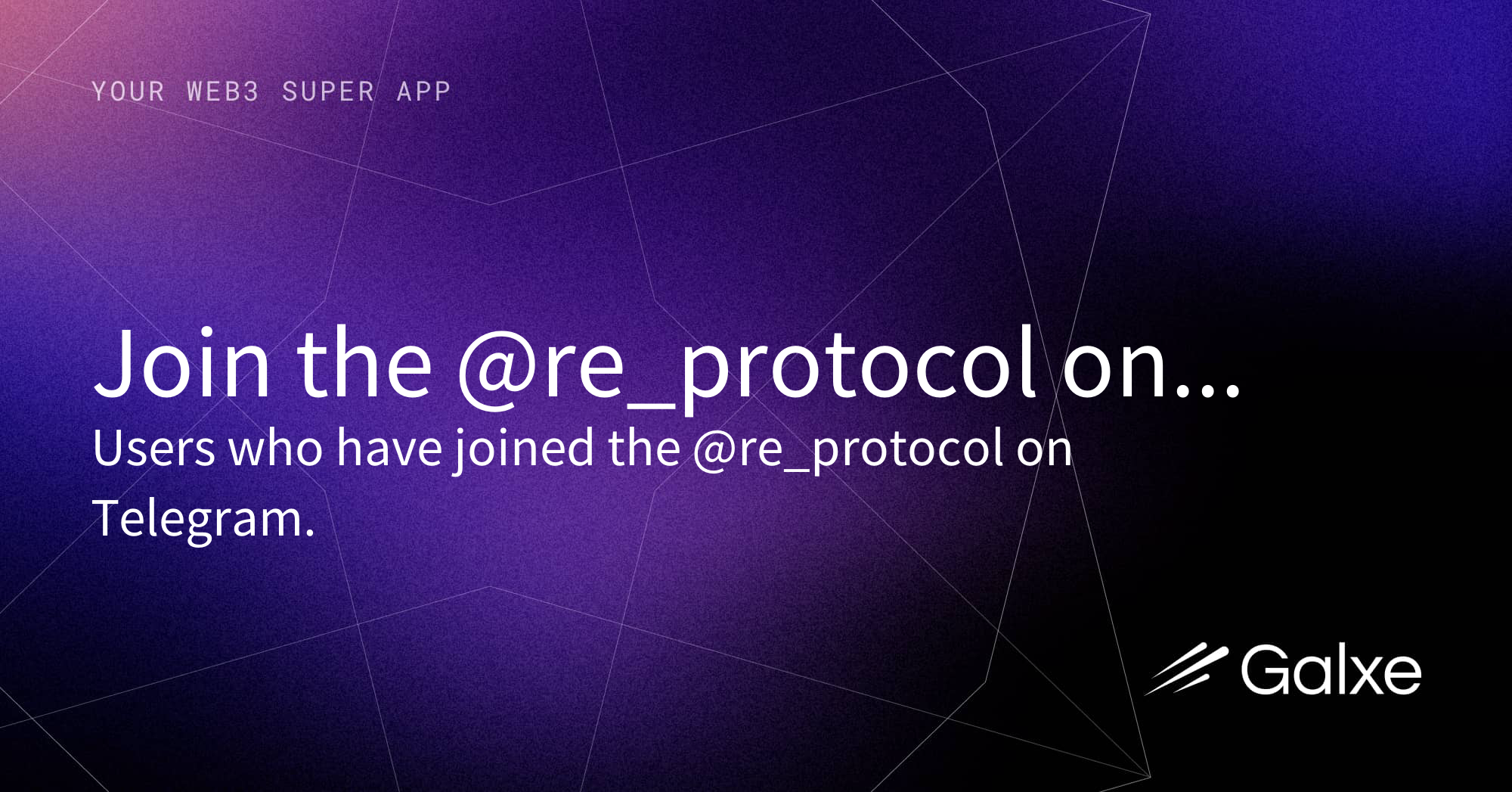 Join the @re_protocol on Telegram Credential | Galxe