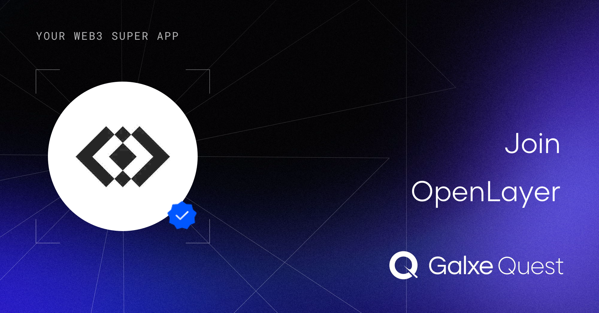 Join OpenLayer on Galxe Quest