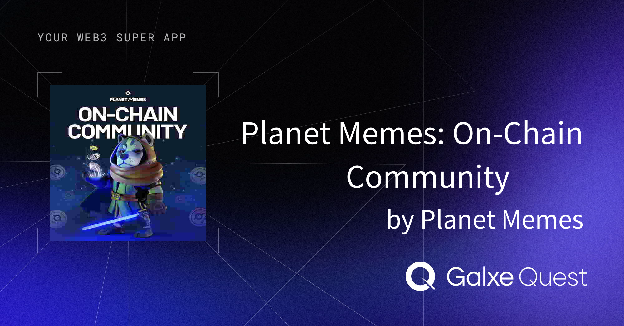 Planet Memes: On-Chain Community 🌍 🎭 by Planet Memes | Galxe Quest