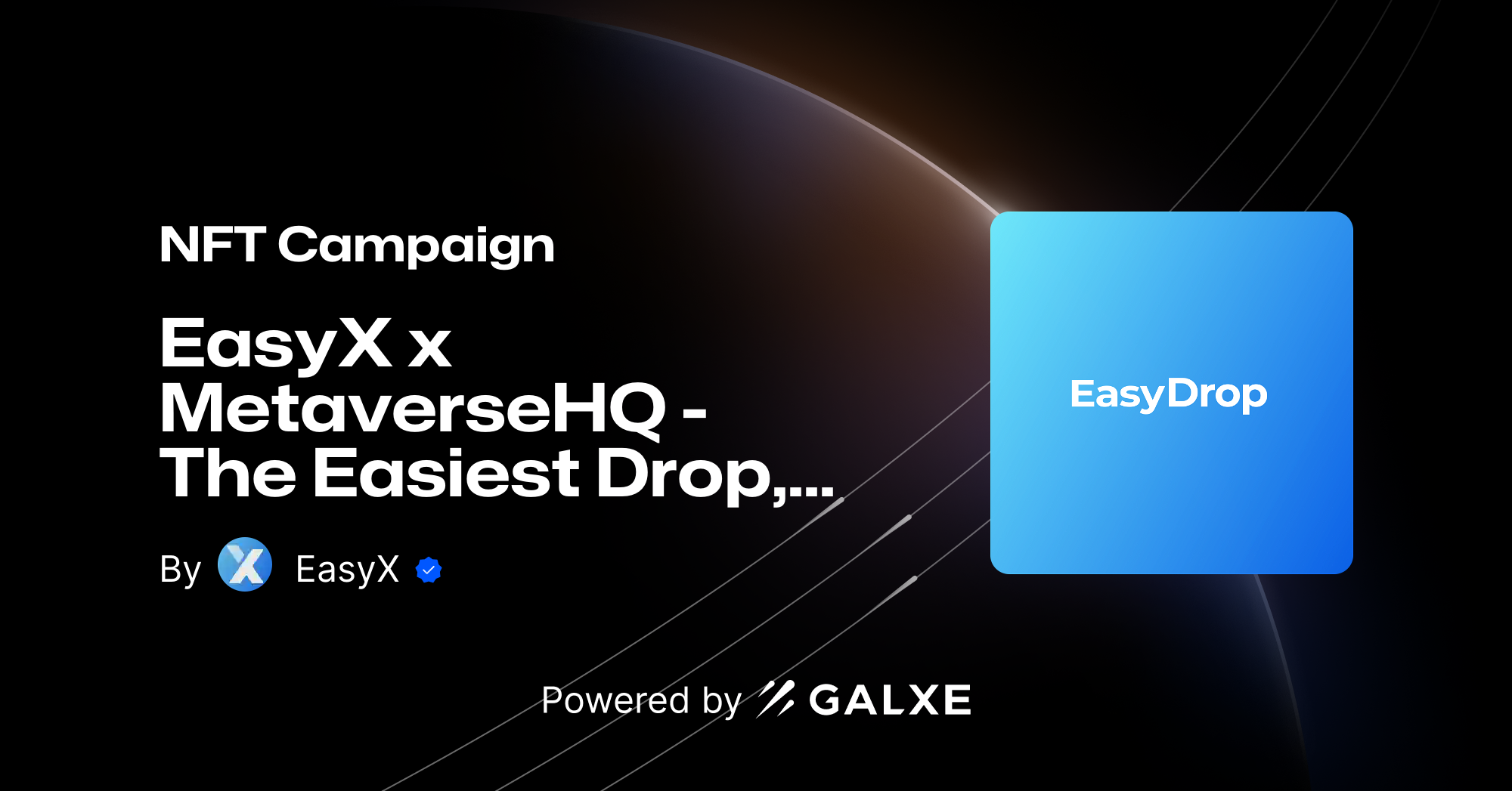 EasyX x MetaverseHQ - The Easiest Drop, ever. by EasyX | Galxe Quest