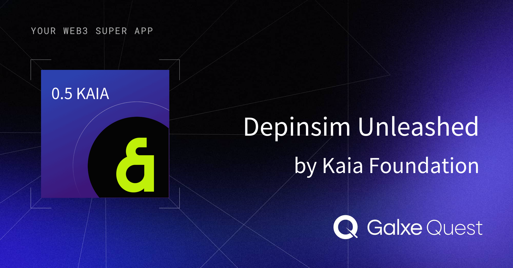 Depinsim Unleashed by Kaia Foundation | Galxe Quest