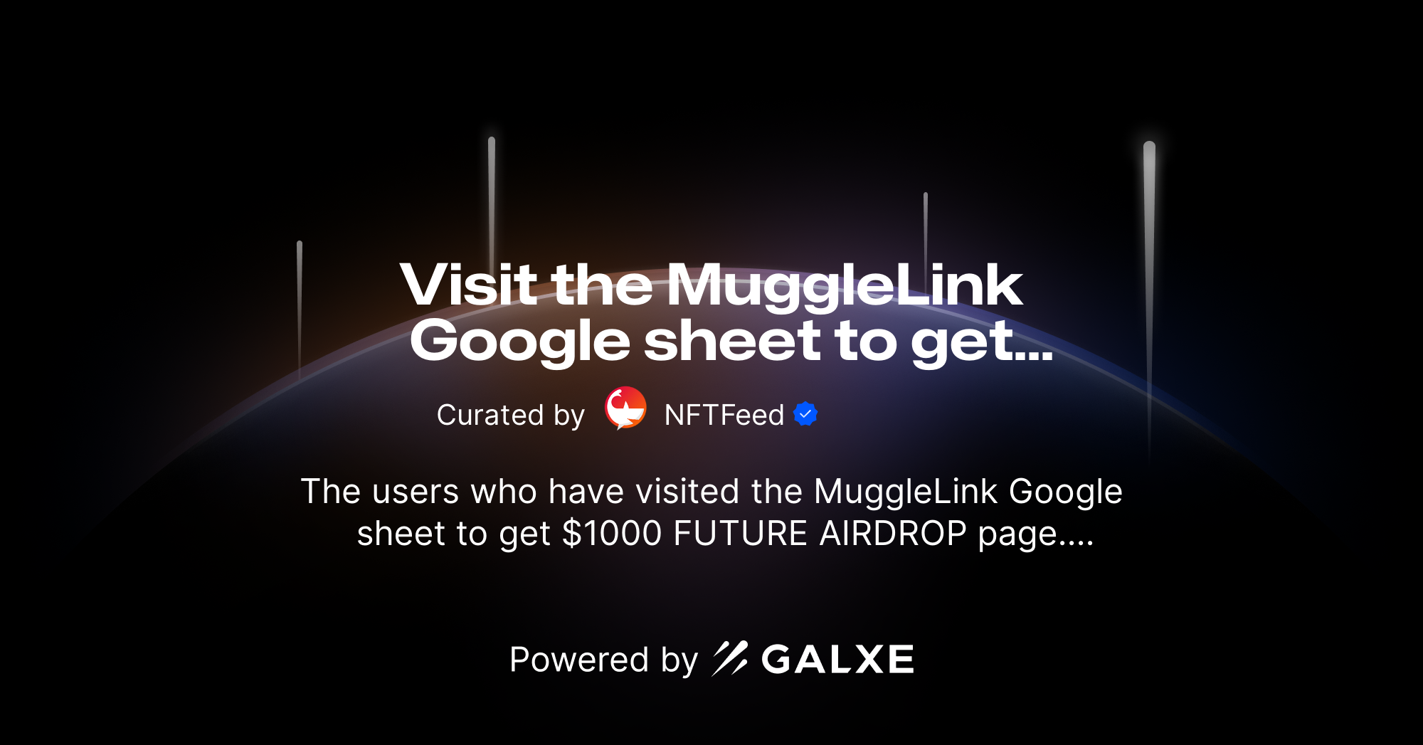 Visit the MuggleLink Google sheet to get $1000 FUTURE AIRDROP Credential | Galxe