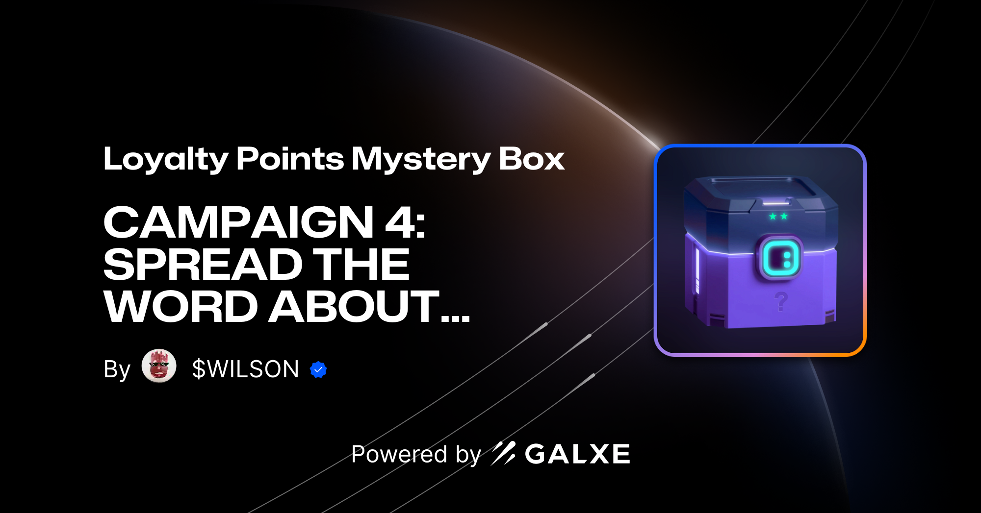 CAMPAIGN 4: SPREAD THE WORD ABOUT WIL$ON by $WILSON | Galxe Quest