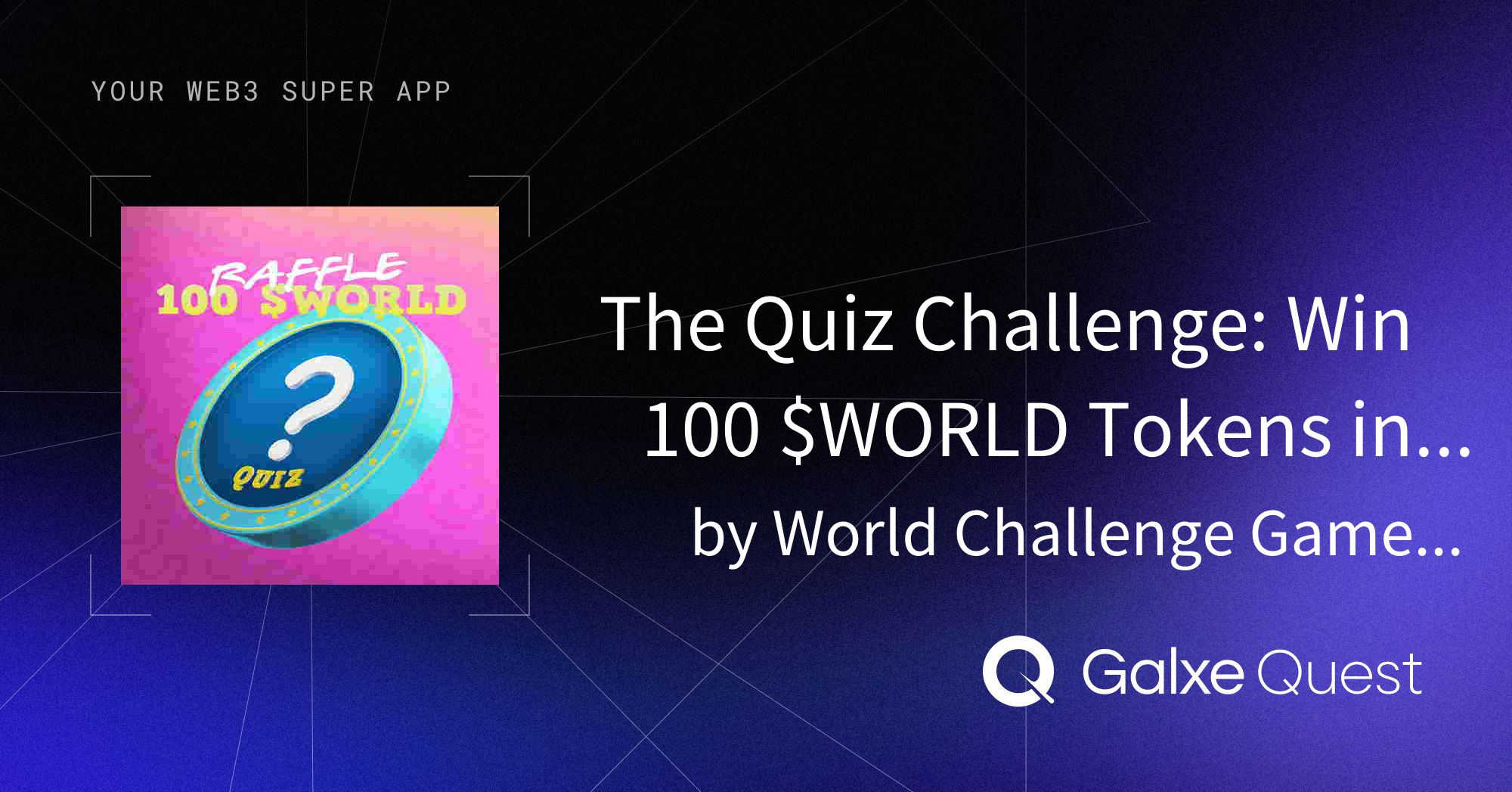 The Quiz Challenge: Win 100 $WORLD Tokens in Our Raffle! 🌍🎟️ by World ...