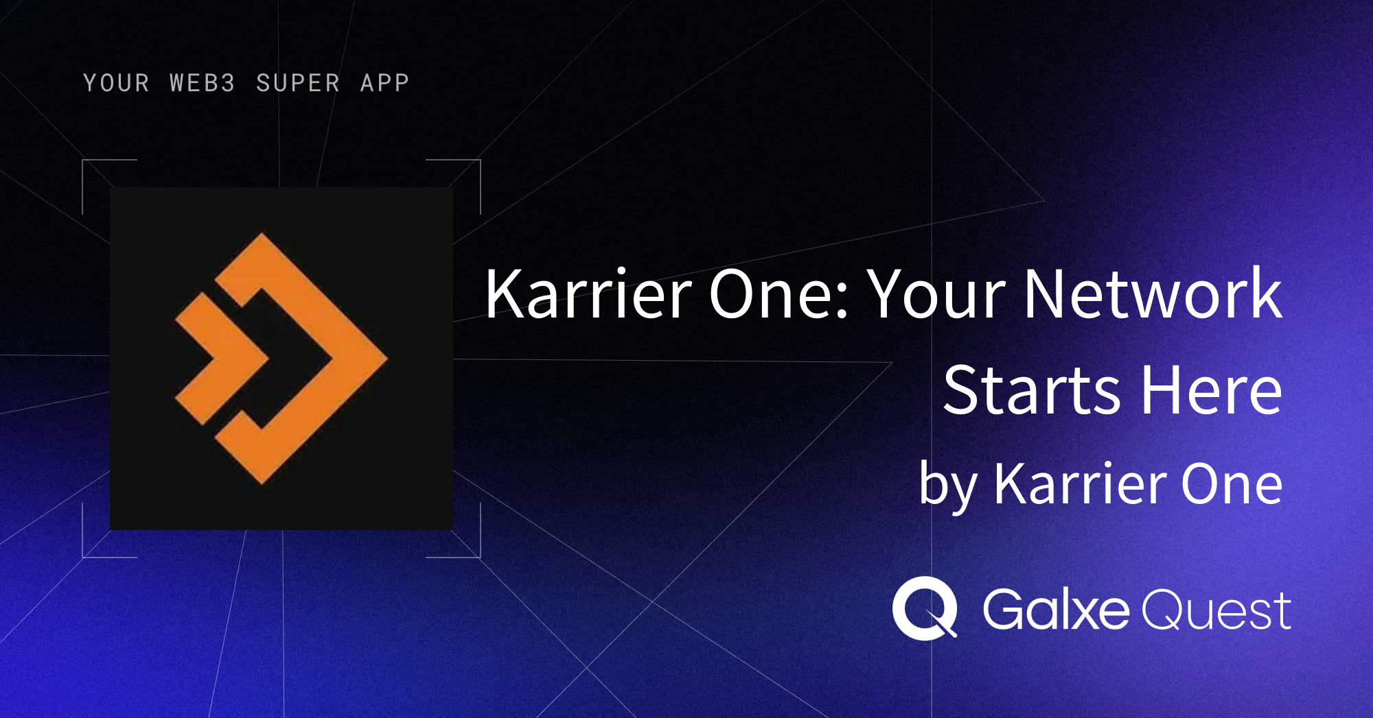 Karrier One: Your Network Starts Here by Karrier One | Galxe Quest