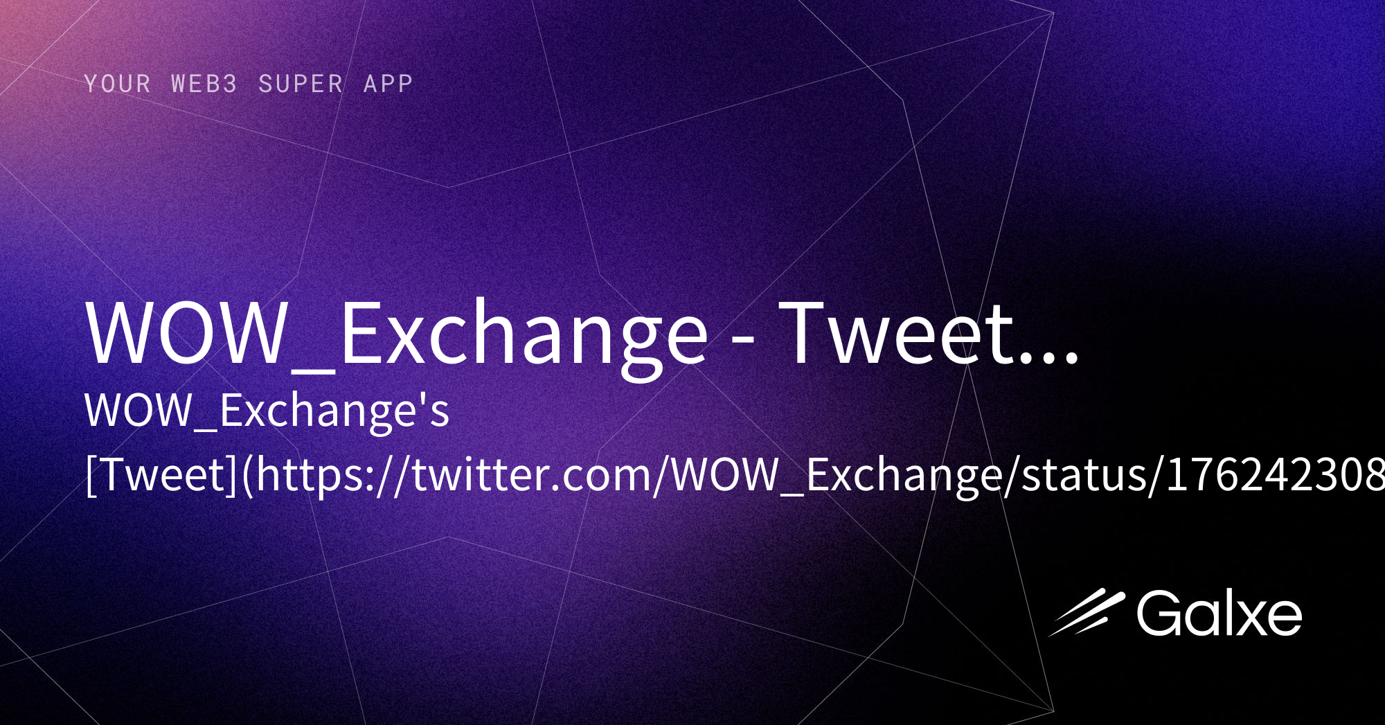 WOW_Exchange - Tweet Retweeters - Tweet 1762423082722148600 Credential | Galxe