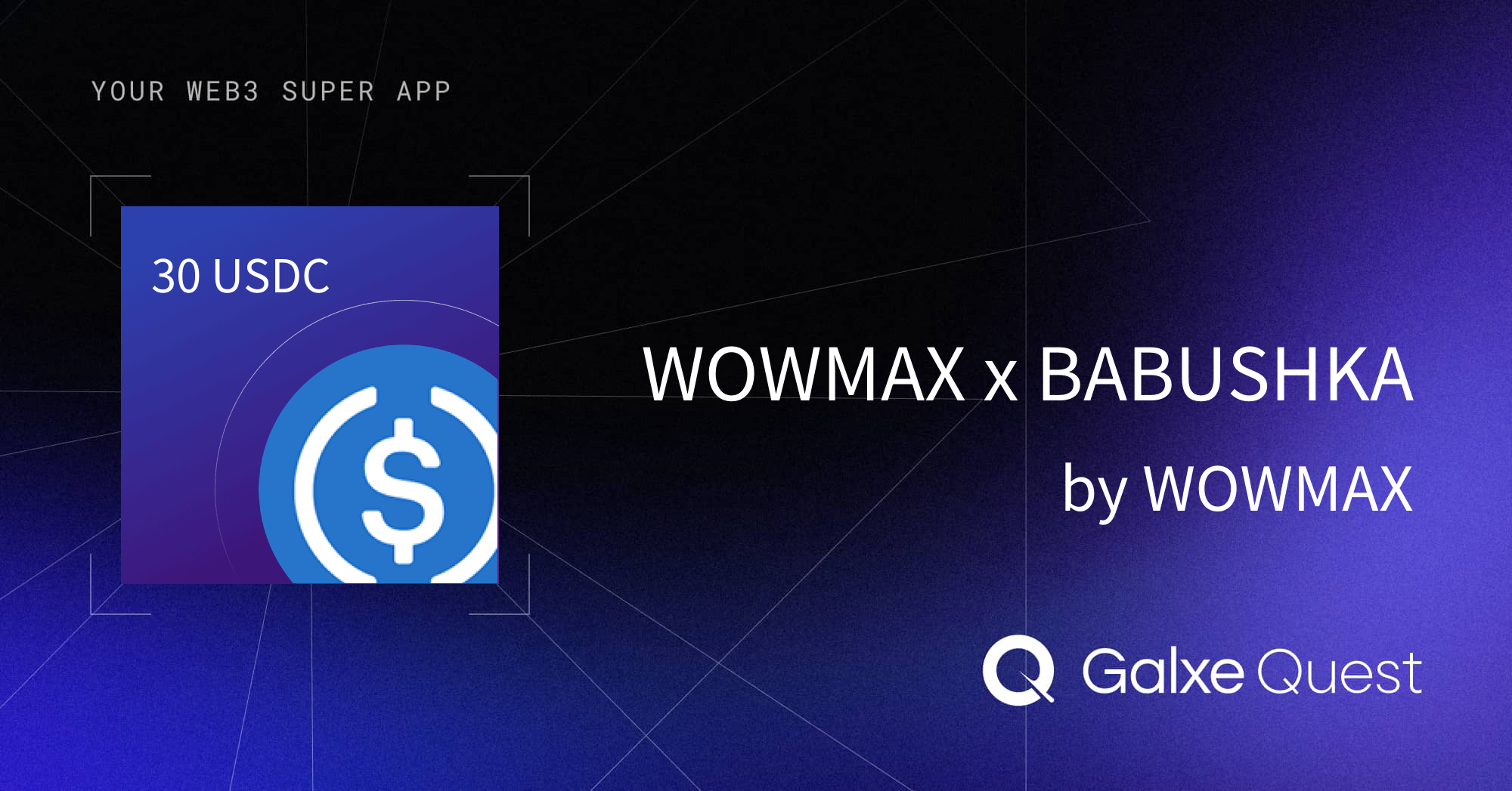 WOWMAX x BABUSHKA by WOWMAX | Galxe Quest