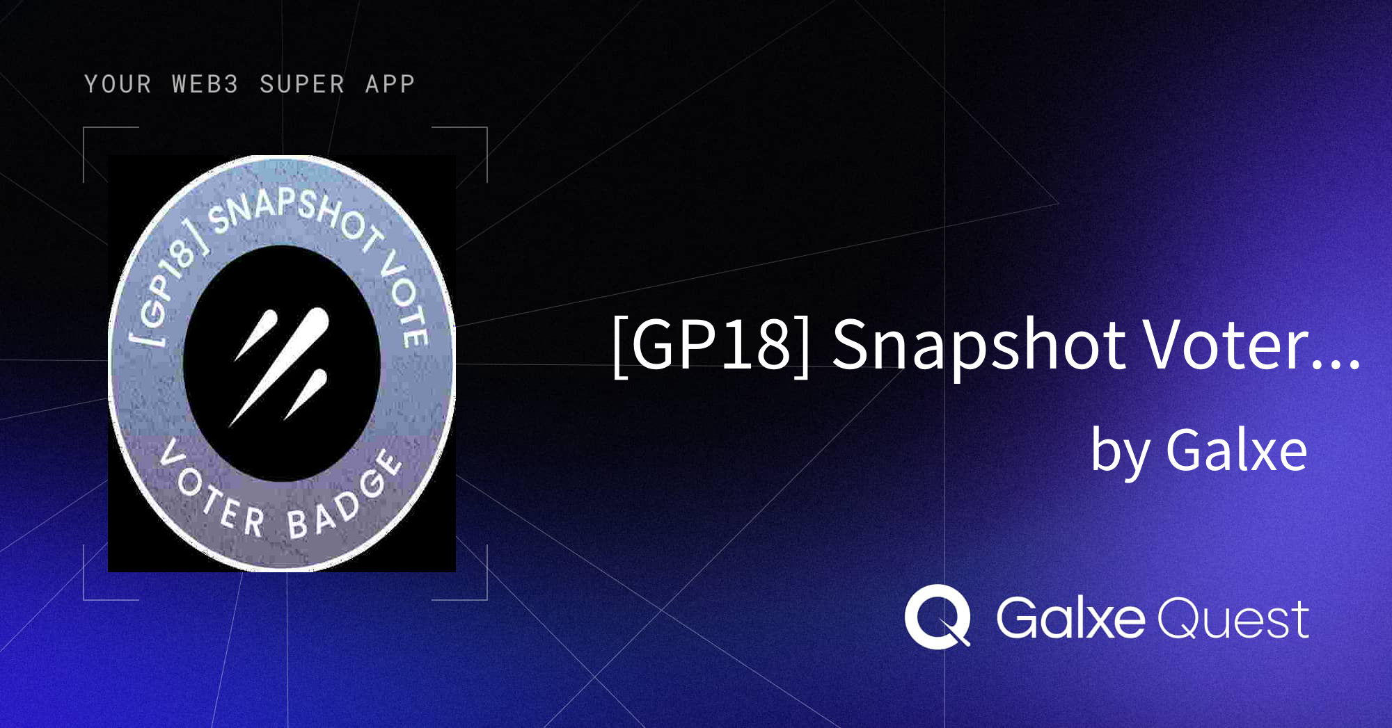 [GP18] Snapshot Voter Badge by Galxe | Galxe Quest